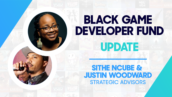 Humble names Sithe Ncube and Justin Woodward strategic advisors for Black Game Developer Fund ...