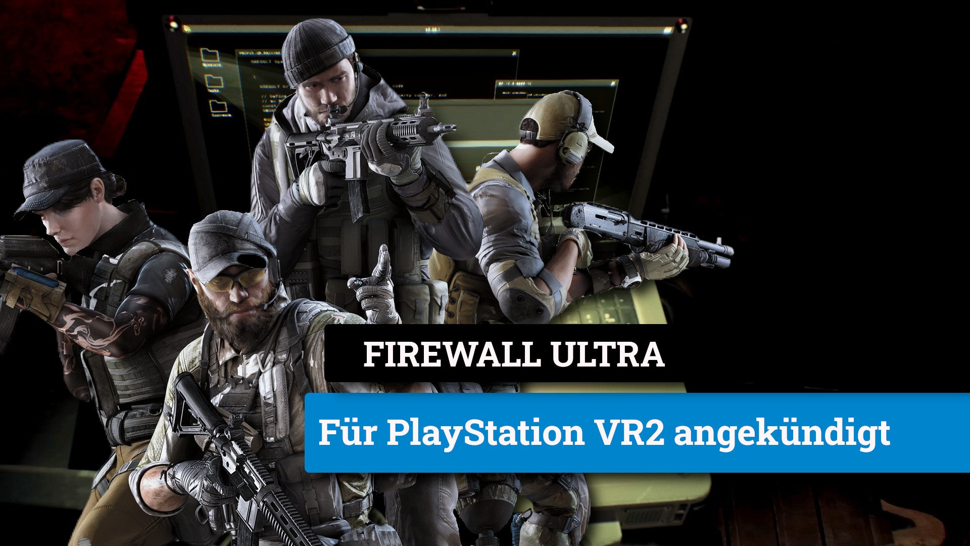 Firewall Ultra für PlayStation VR2 angekündigt - Details und erster ...