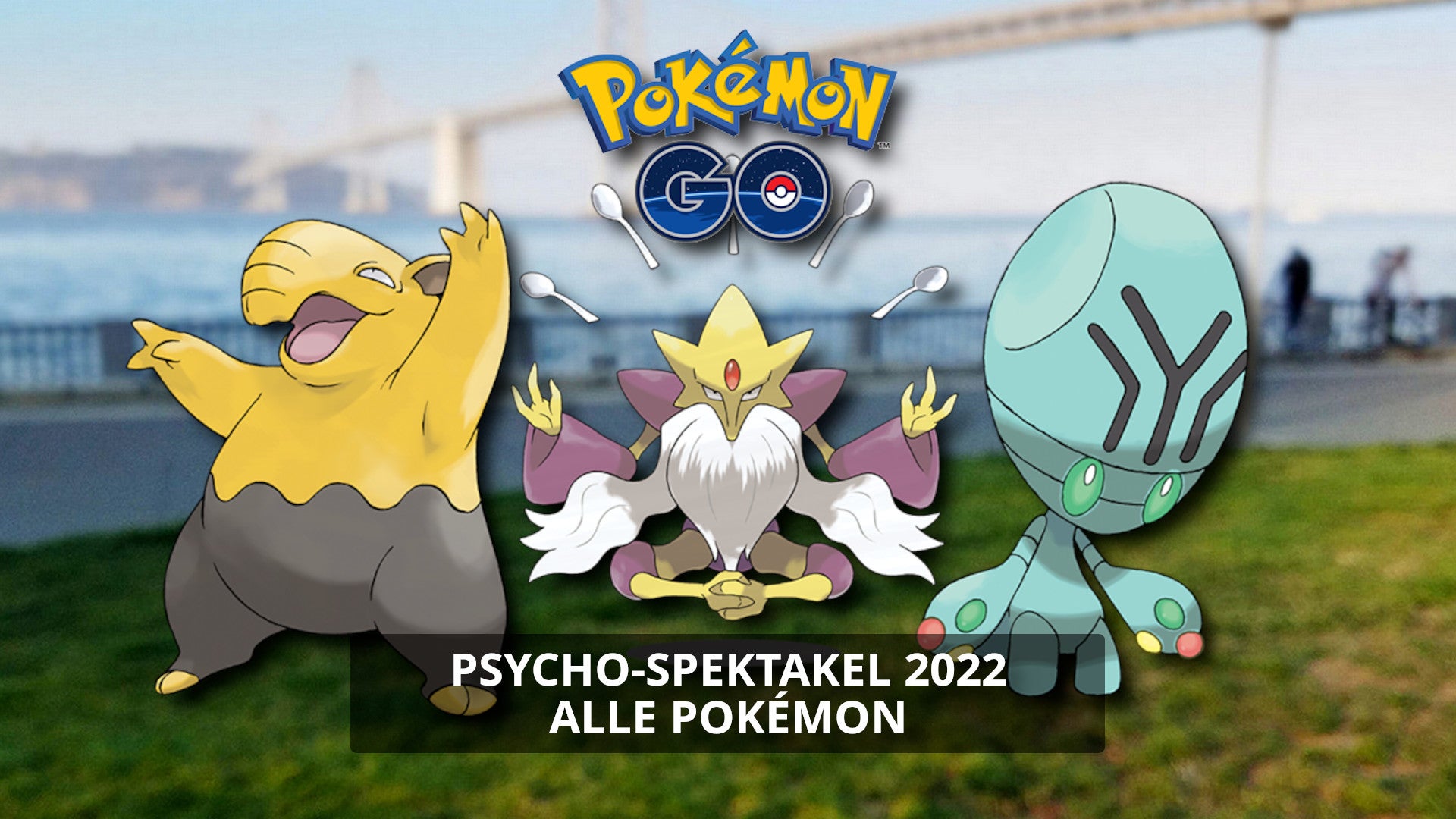Pokémon Go: Psycho-Spektakel 2022 - Alle Pokémon im neuen Event ...