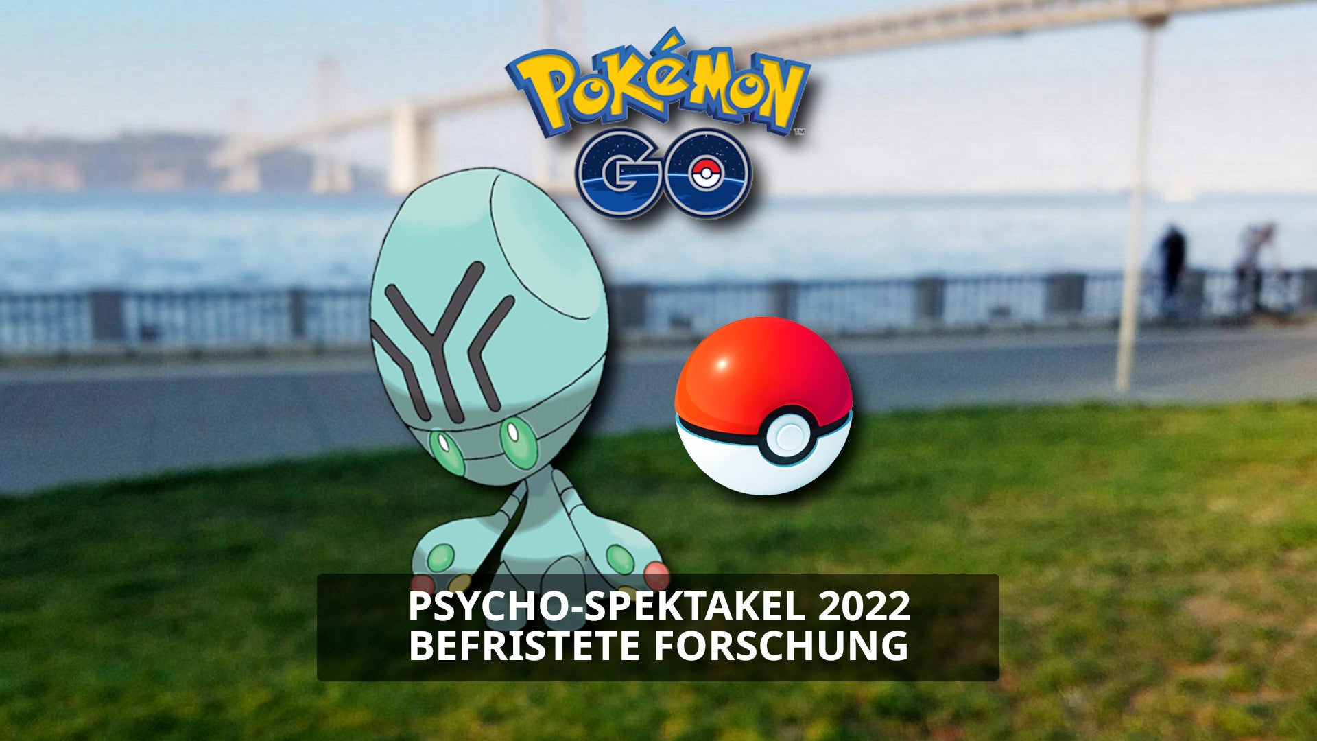 Pokémon Go: Psycho-Spektakel 2022 - Alle Belohnungen der Befristeten ...