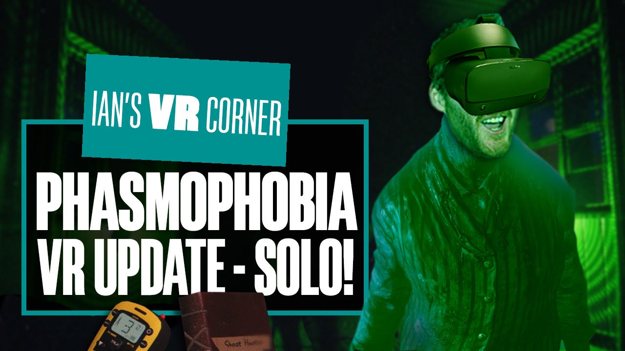 Phasmophobia’s VR overhaul update makes virtual ghost hunting a little ...