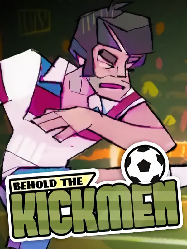 Behold the Kickmen | Eurogamer.net