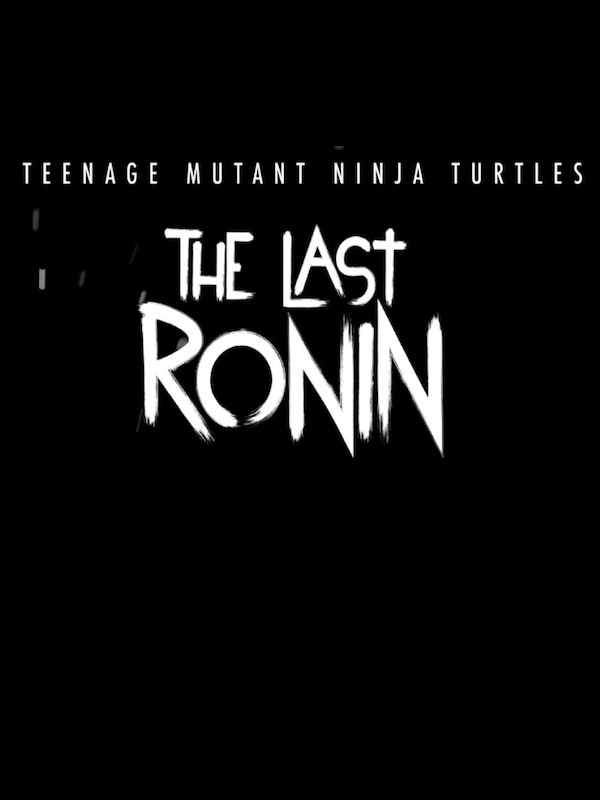 Teenage Mutant Ninja Turtles: The Last Ronin | Eurogamer.net