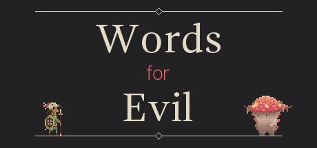 Words For Evil | Rock Paper Shotgun